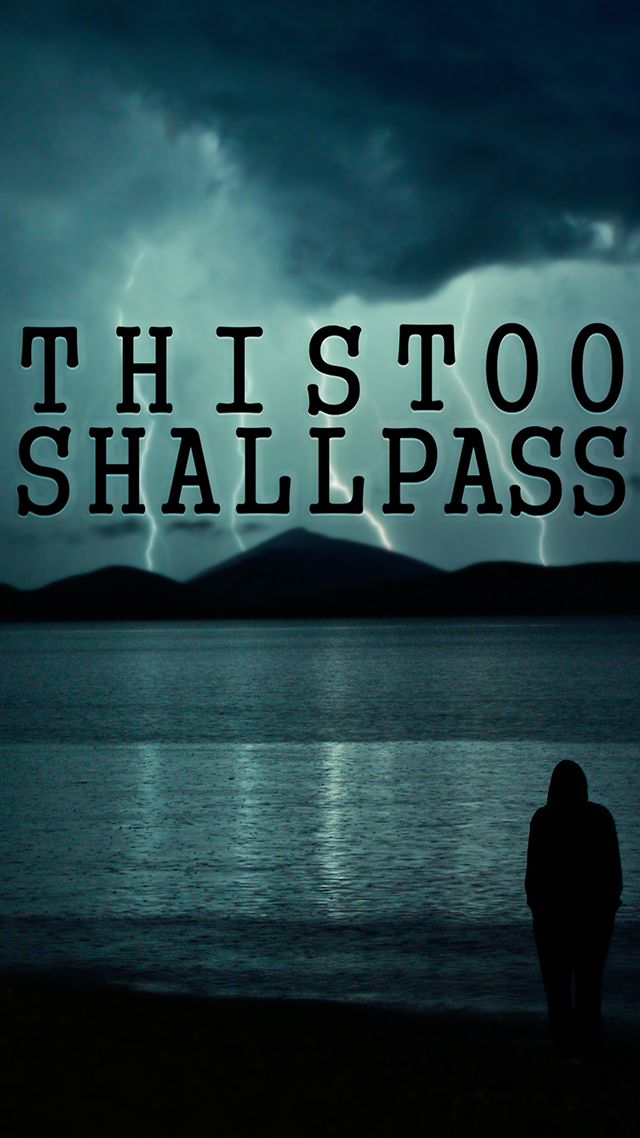 This Too Shall Pass Home Screen Wallpaper